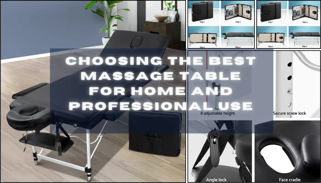 Choosing the Best Massage Table for Home and Professional – Home My Garden